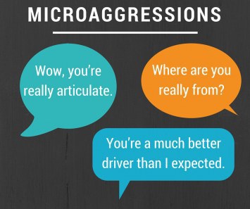 Microaggressions: Why we need to get rid of them