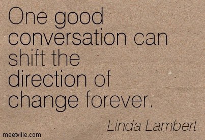 The Power Of Conversation