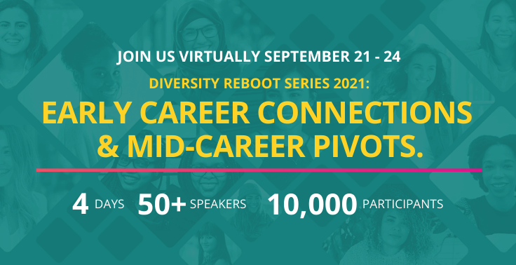 Diversity Reboot Summit: Early Career Connections & Mid-Career Pivots - PowerToFly Events