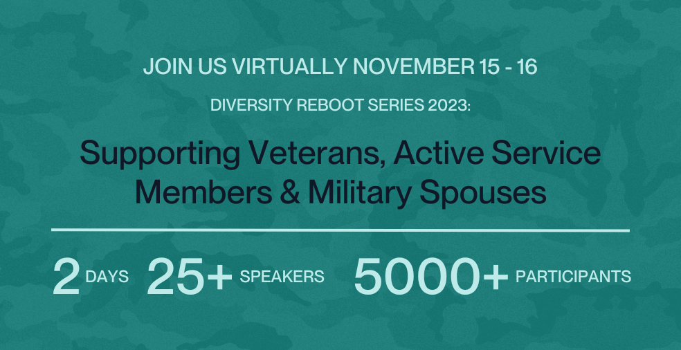 Diversity Reboot 2023: Supporting Veterans, Active Service Members & Military Spouses